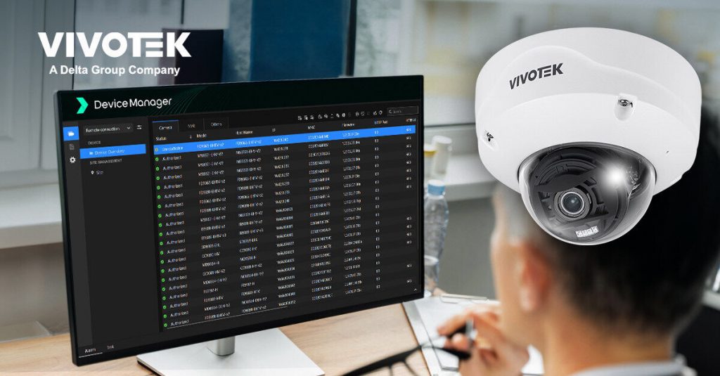 VIVOTEK's All-in-One "Device Manager" Software Boosts Operational Efficiency for Enterprises ...