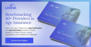 Liminal Releases Age Assurance Insights Featuring Benchmark of 40 ...