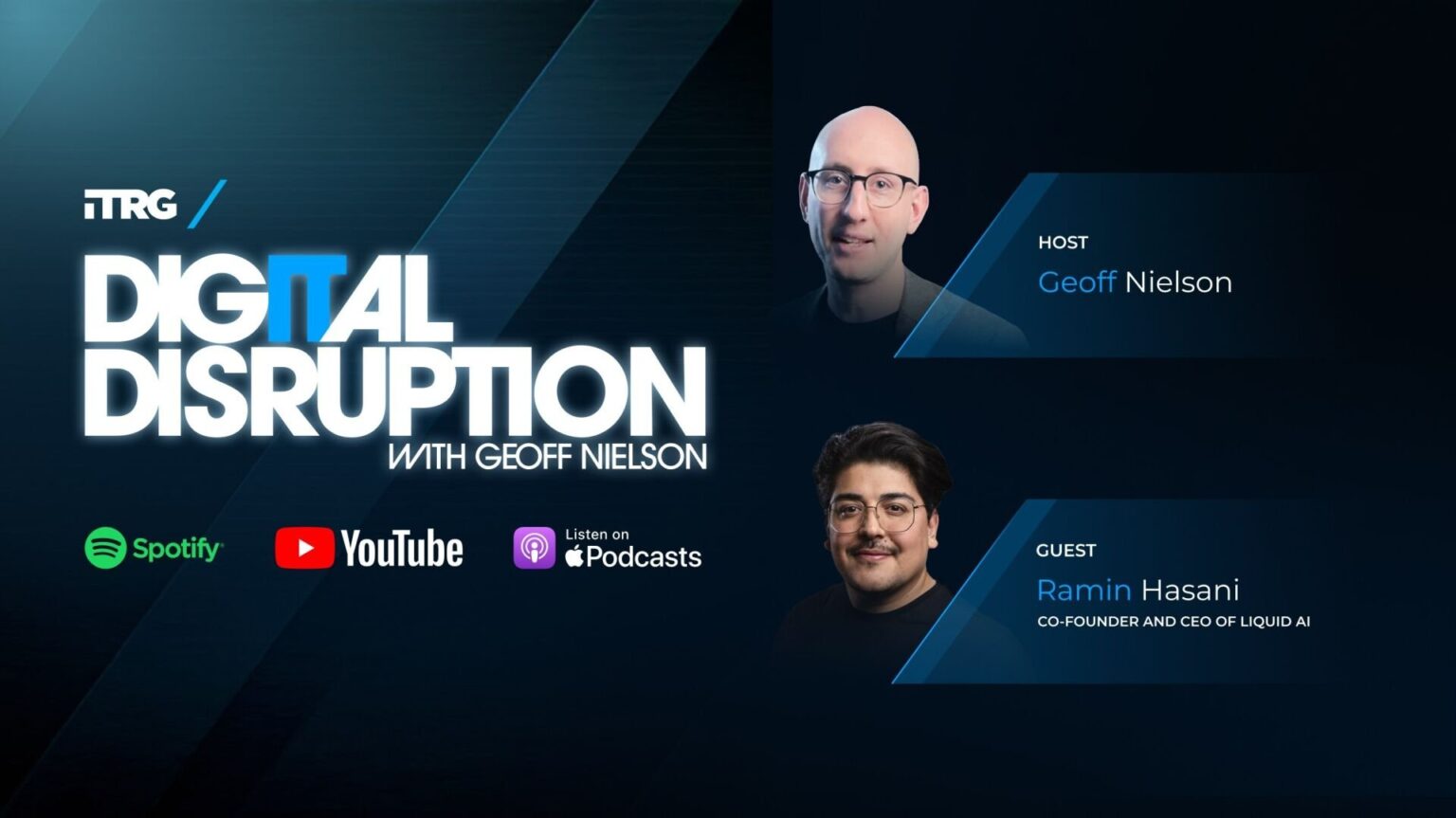 Machine Learning Pioneer Ramin Hasani Joins Info-Tech's "Digital Disruption" Podcast to Explore ...