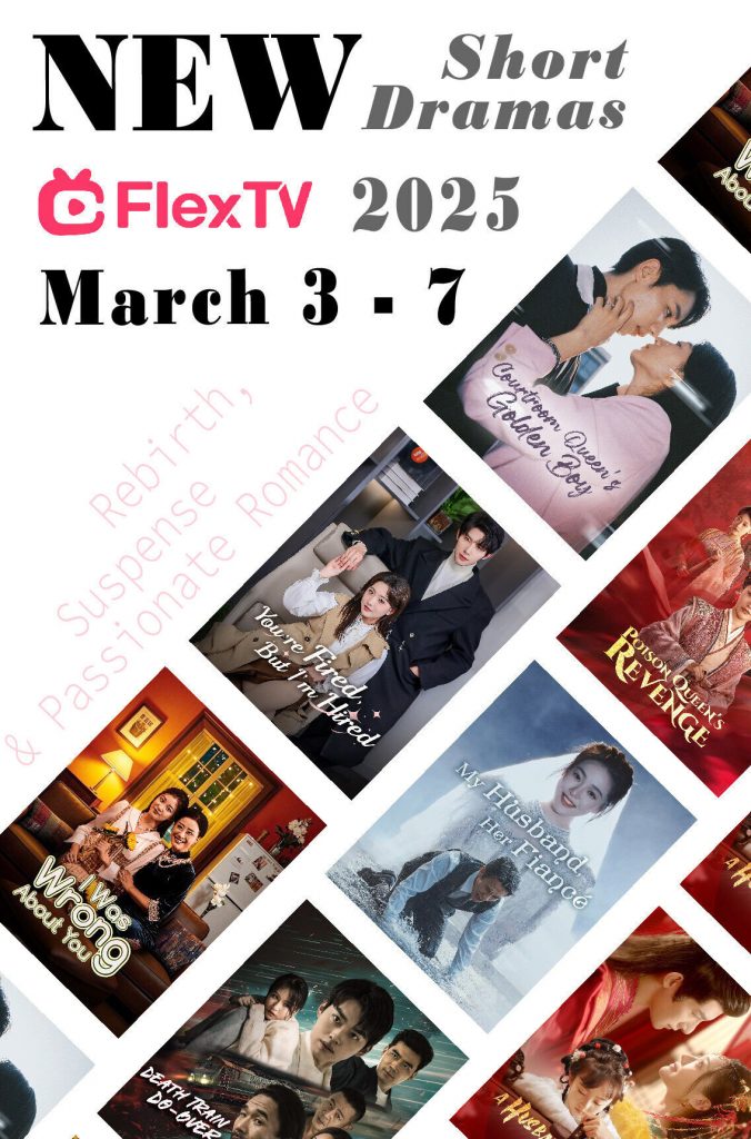 Mega Matrix Inc. Announced Seven New English Short Dramas on FlexTV (March 3-7): Rebirth ...