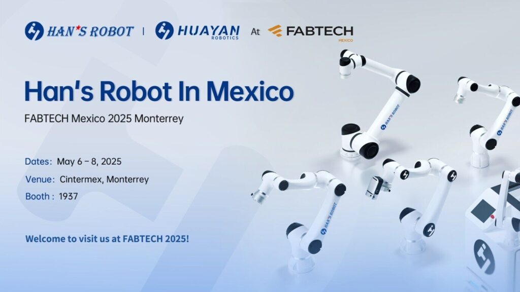 Huayan Robotics to Make Official Debut at FABTECH Mexico 2025 - The ...
